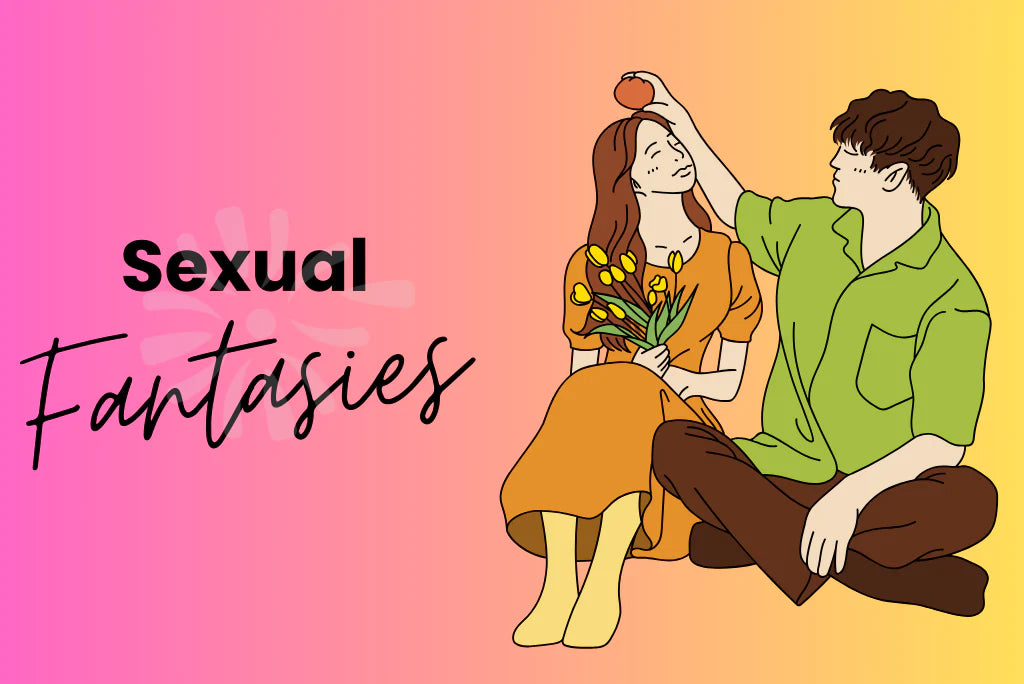 Different Types of Sexual Fantasies